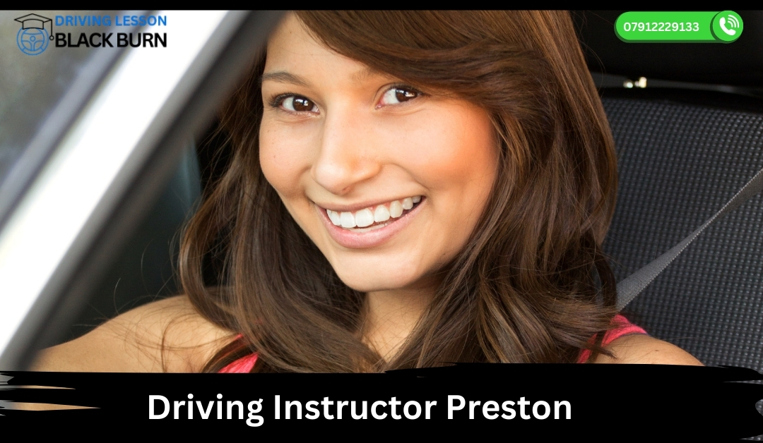 Driving Instructor Preston | driving lessons preston